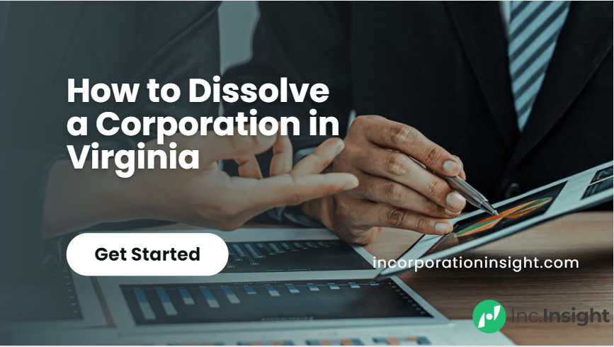 How to Dissolve a Corporation in Virginia – Incorporation Insight