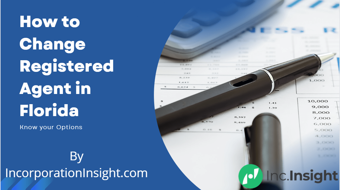 How to Change a Registered Agent in Florida? – Incorporation Insight