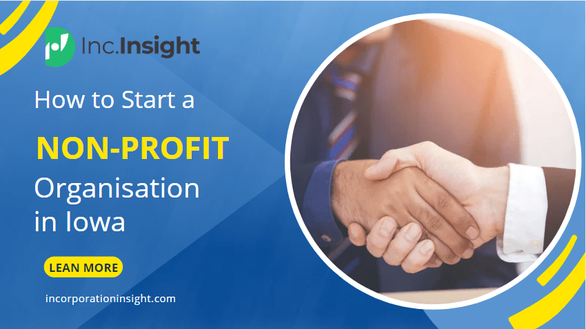 How to Start a Non-Profit Organization in Iowa – Incorporation Insight