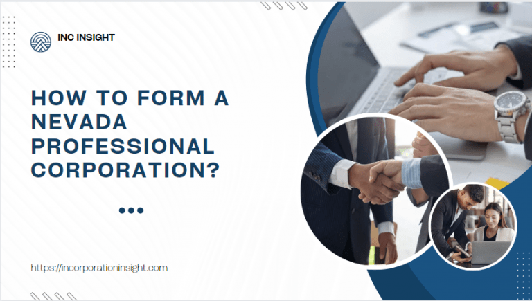 How to Form a Nevada Professional Corporation – Incorporation Insight