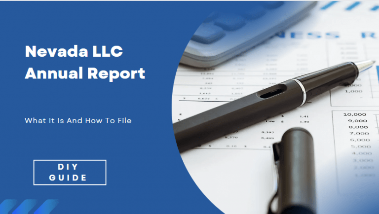 Nevada LLC Annual Report: What It Is And How To File? – Incorporation ...