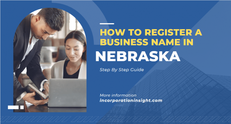How to Register a Business Name in Nebraska? – Incorporation Insight
